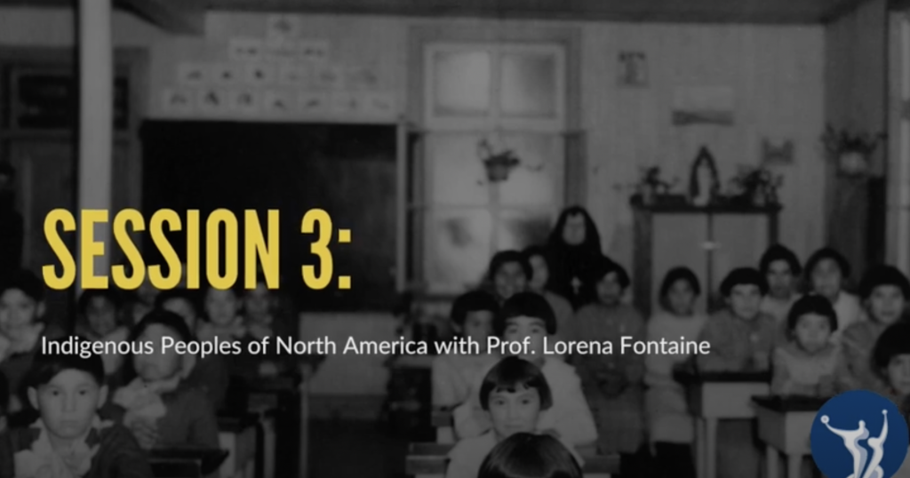 Indigenous Peoples of North America with Prof. Lorena Fontaine ...